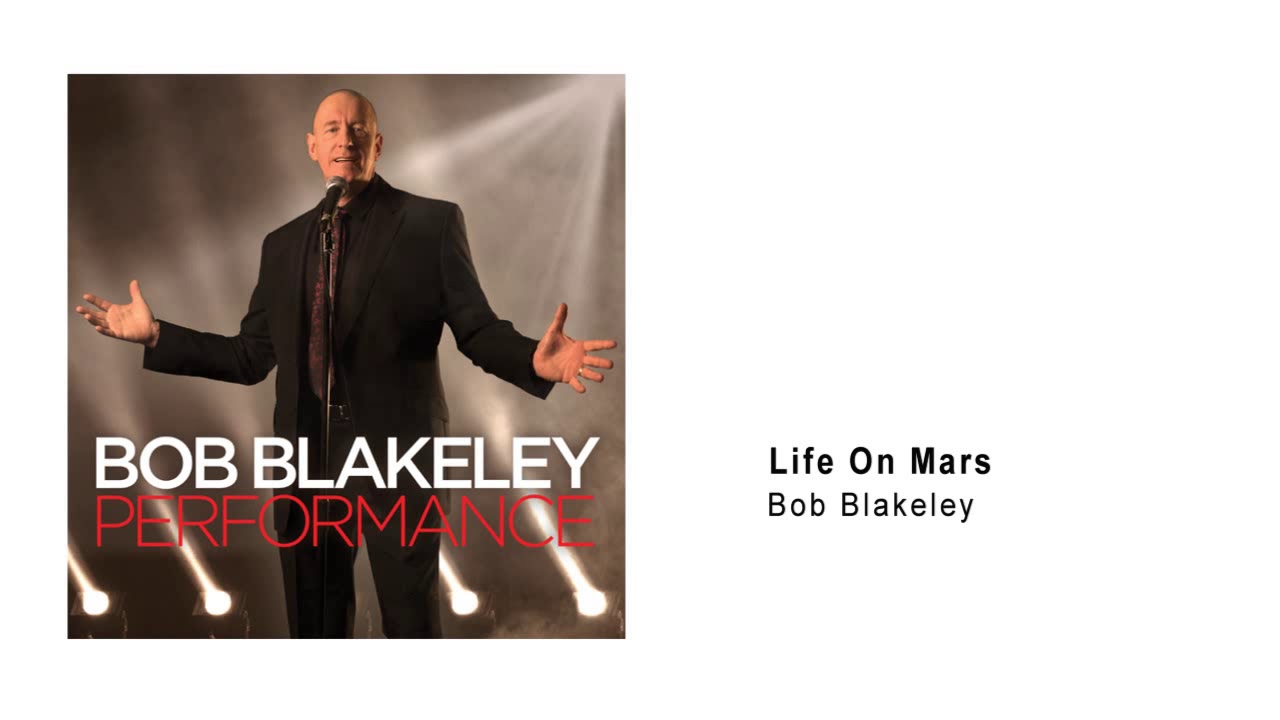 Bob Blakeley - Life On Mars - YouTube