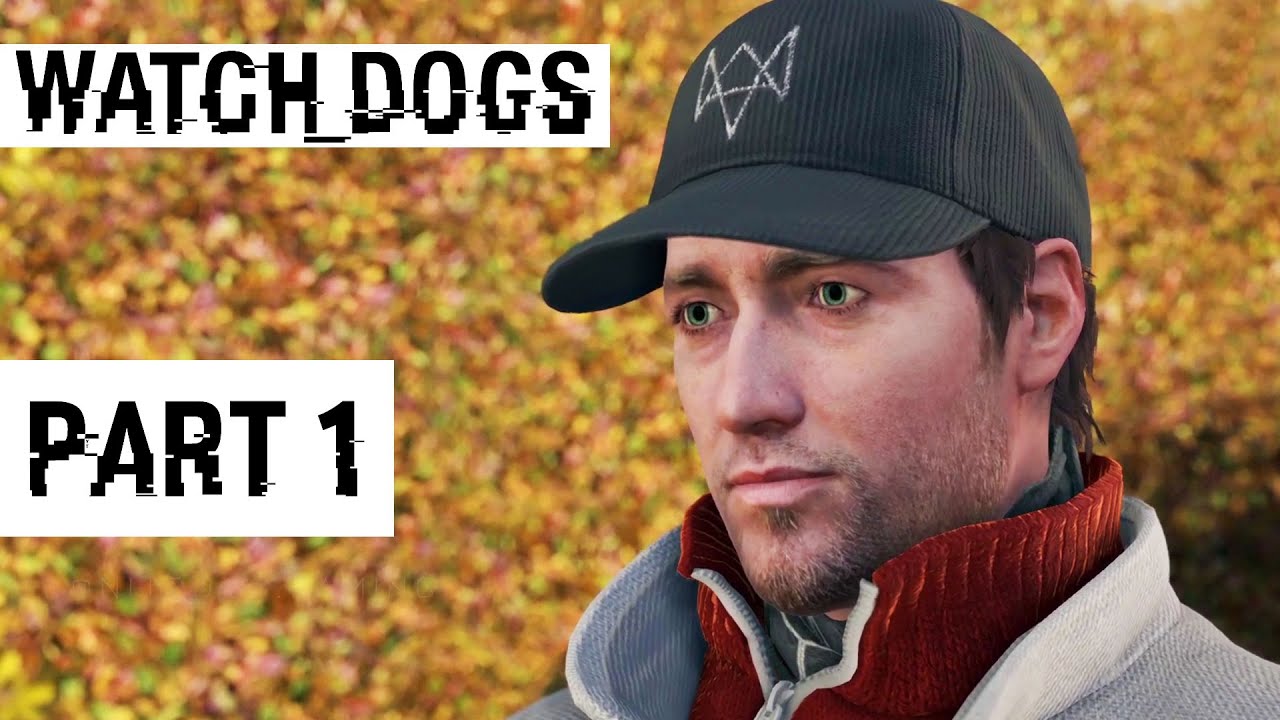 Watch Dogs | Ultimate Game | Walkthrough Gameplay | Part 1 - YouTube
