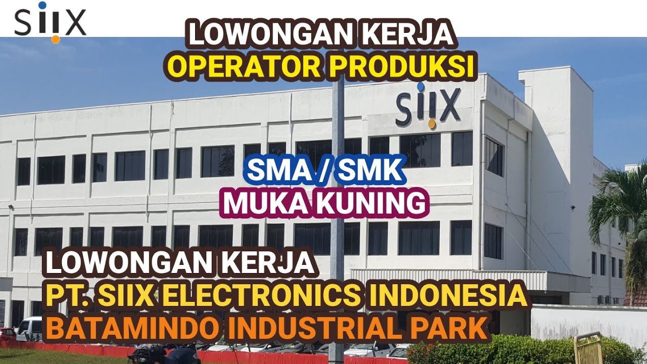 PT SIIX Electronics Indonesia Batam Info Lowongan Kerja Operator ...