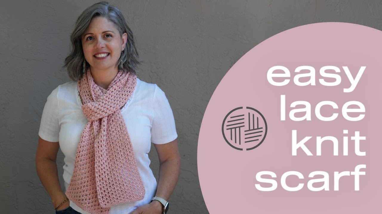 Asti Scarf Easy Lace Summer Scarf Knitting Pattern Video Tutorial - YouTube