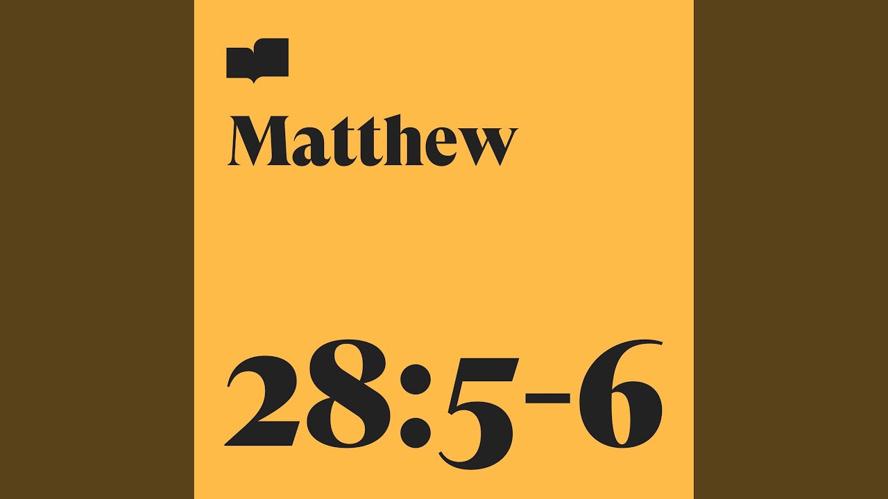 Matthew 28:5-6 (feat. Aaron Strumpel) - YouTube
