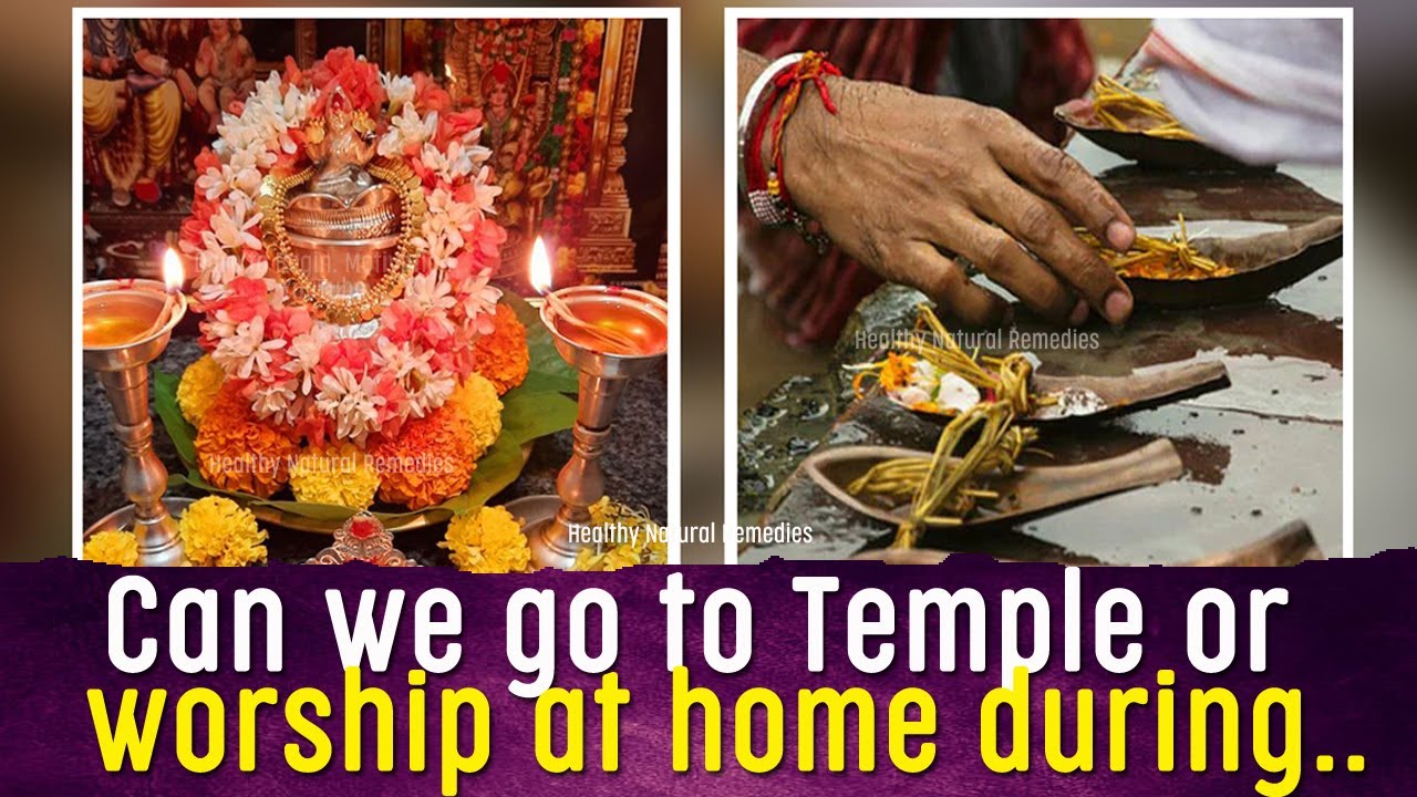 Can we go to the Temple or Worship at home during Shraddh period or ...