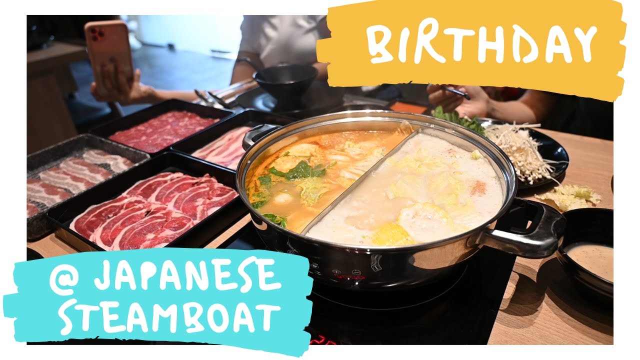 🍰🎁 Dad's birthday @ Japanese steamboat 🎈🎏 - YouTube