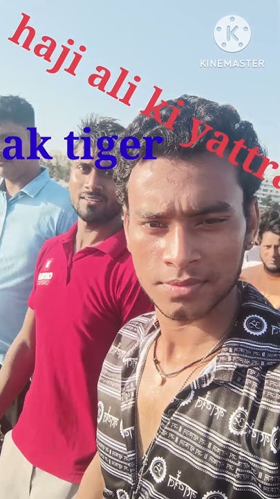 haji ali darshan krne ak tiger like mi brother💗💗 and sher - YouTube