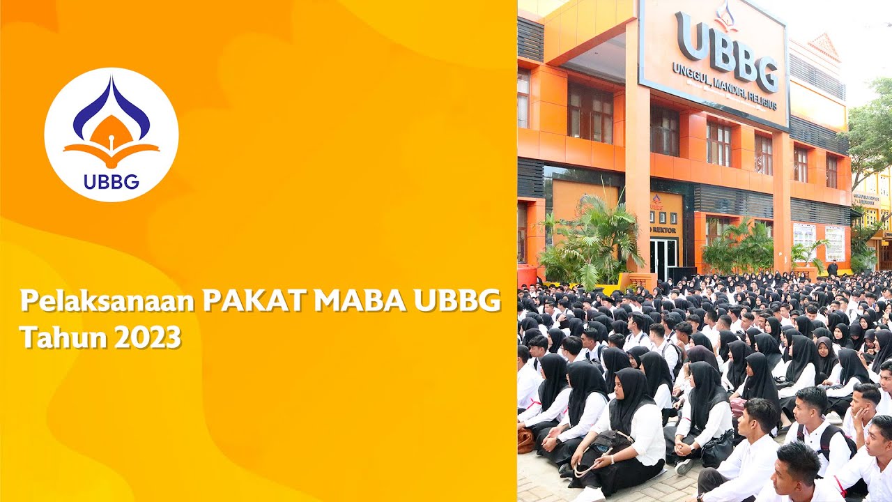 Pelaksanaan PAKAT MABA UBBG Tahun 2023 - YouTube