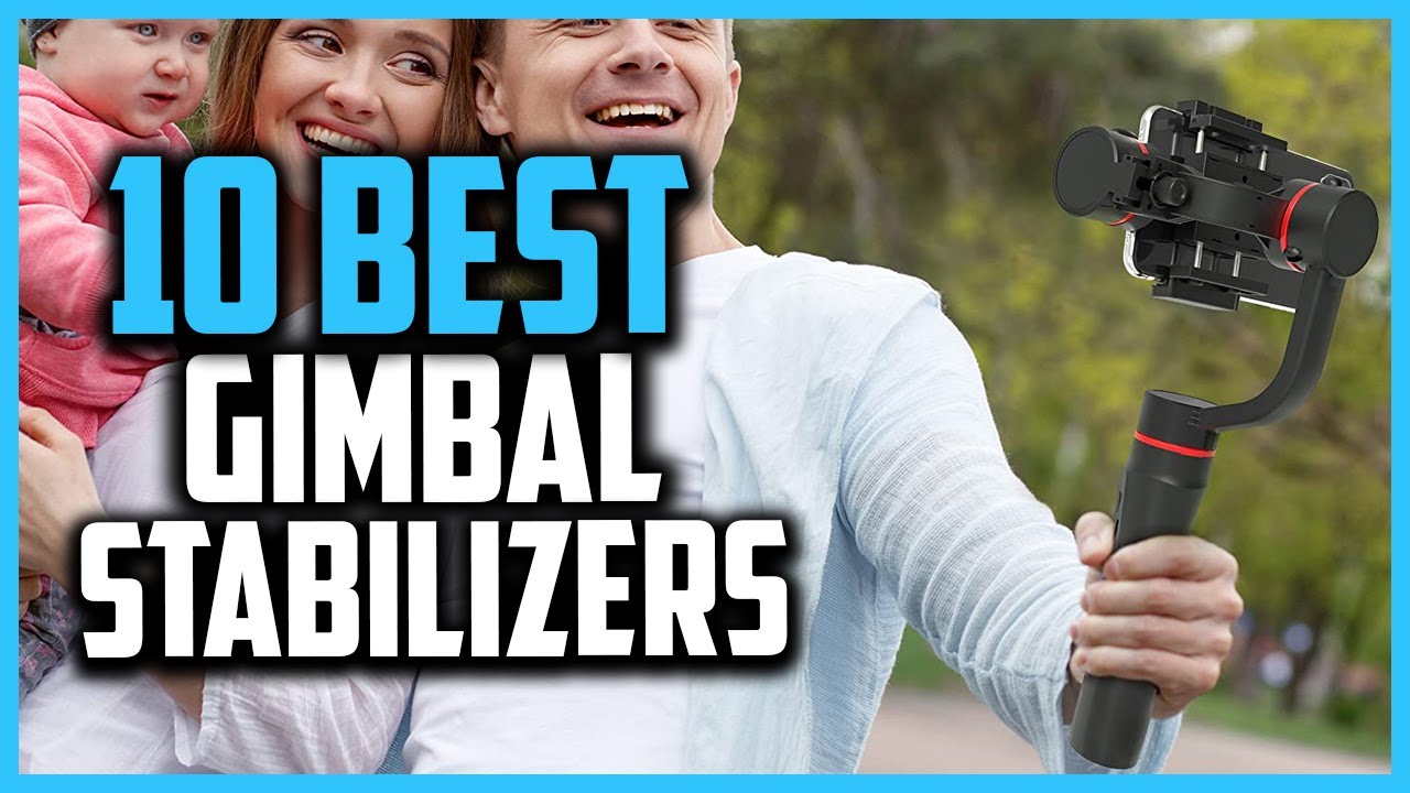 Top 10 Best Handheld Gimbal Stabilizers in 2023 - YouTube