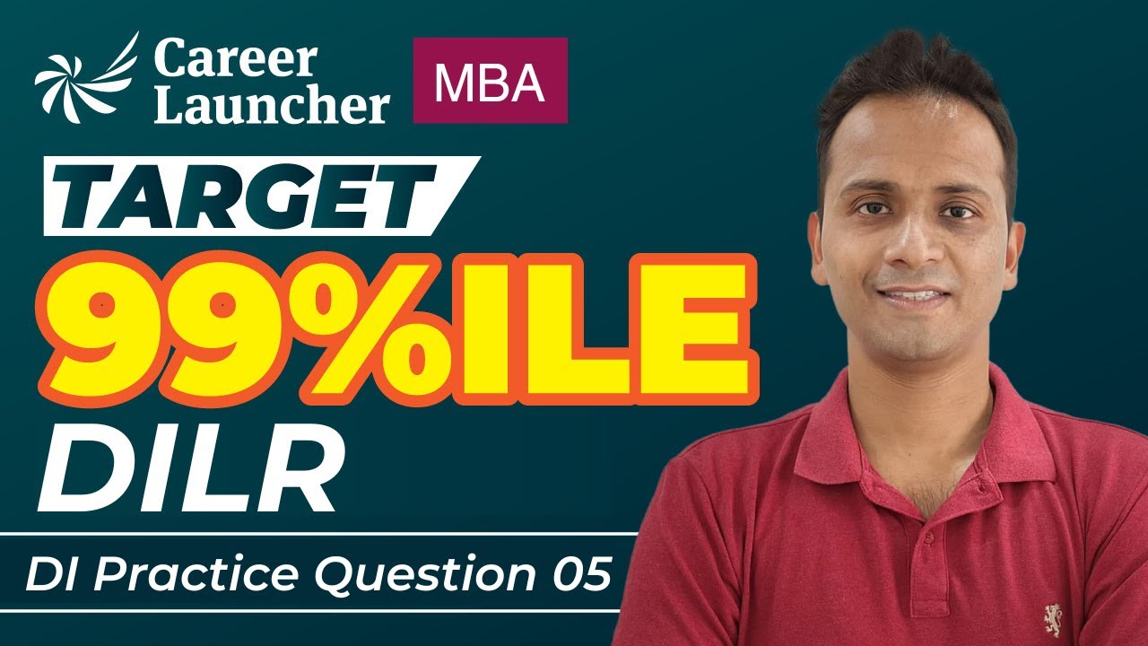 DILR for CAT & Non-CAT Exams | DI Practice Questions 05 | Target 99%ile ...