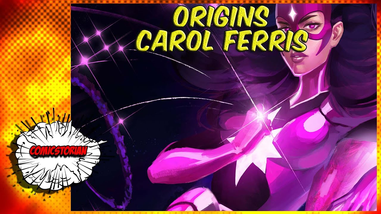 Carol Ferris (Star Sapphire) Origins | Comicstorian - YouTube