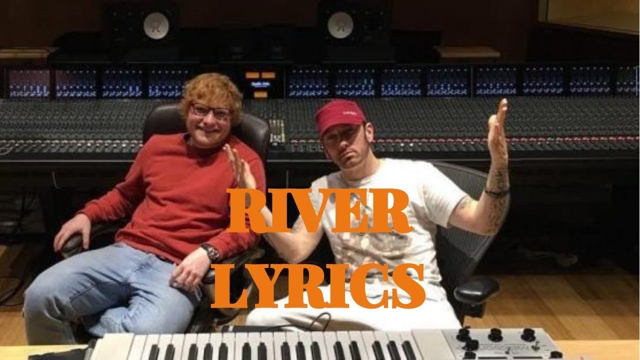 Eminem- River (Lyrics) ft. Ed Sheeran - YouTube