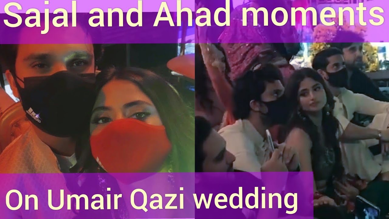 Sajal and Ahad moments in umair Qazi wedding for Sahad fans #Sahad# ...