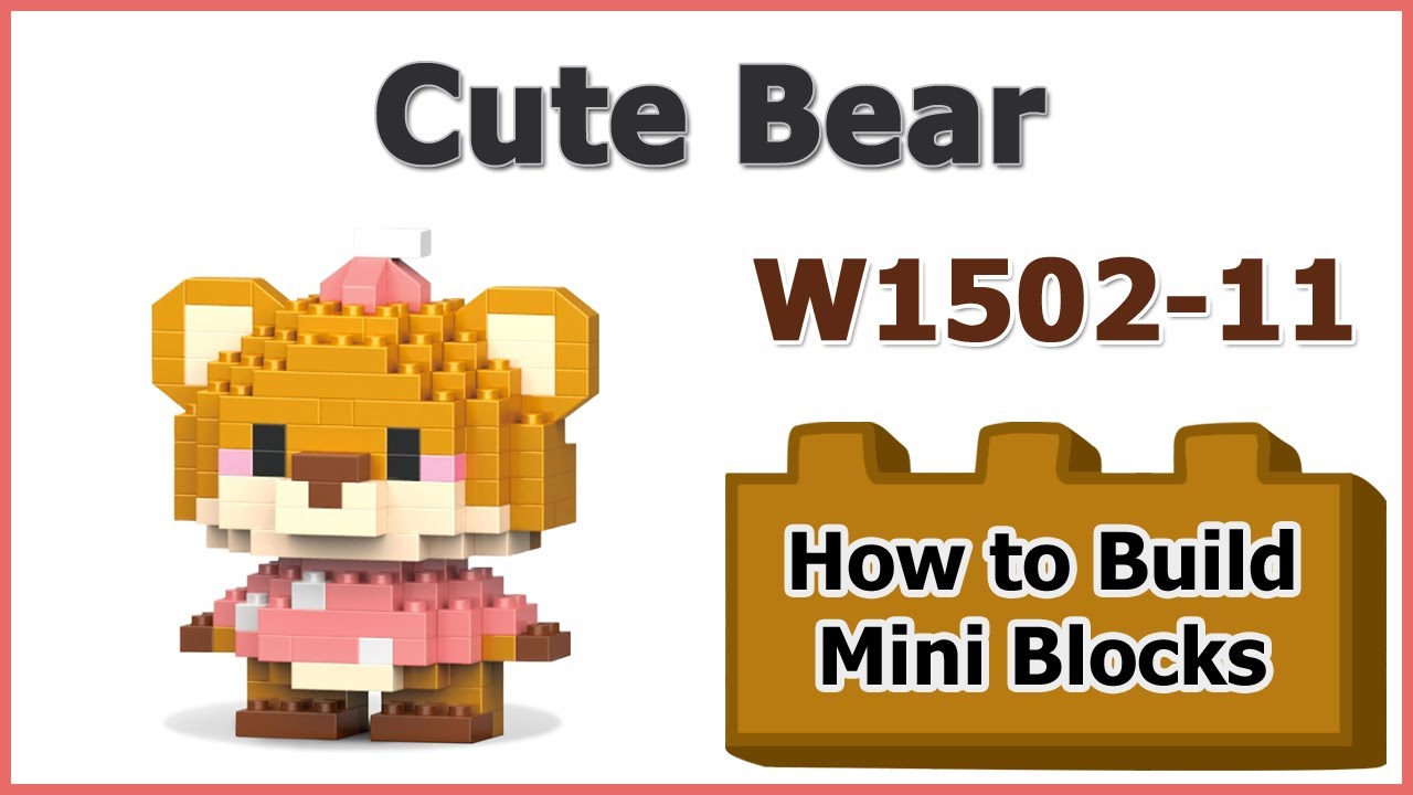 How to Build Mini Blocks Bear - LeleBrother W1502-11 Instructions ...