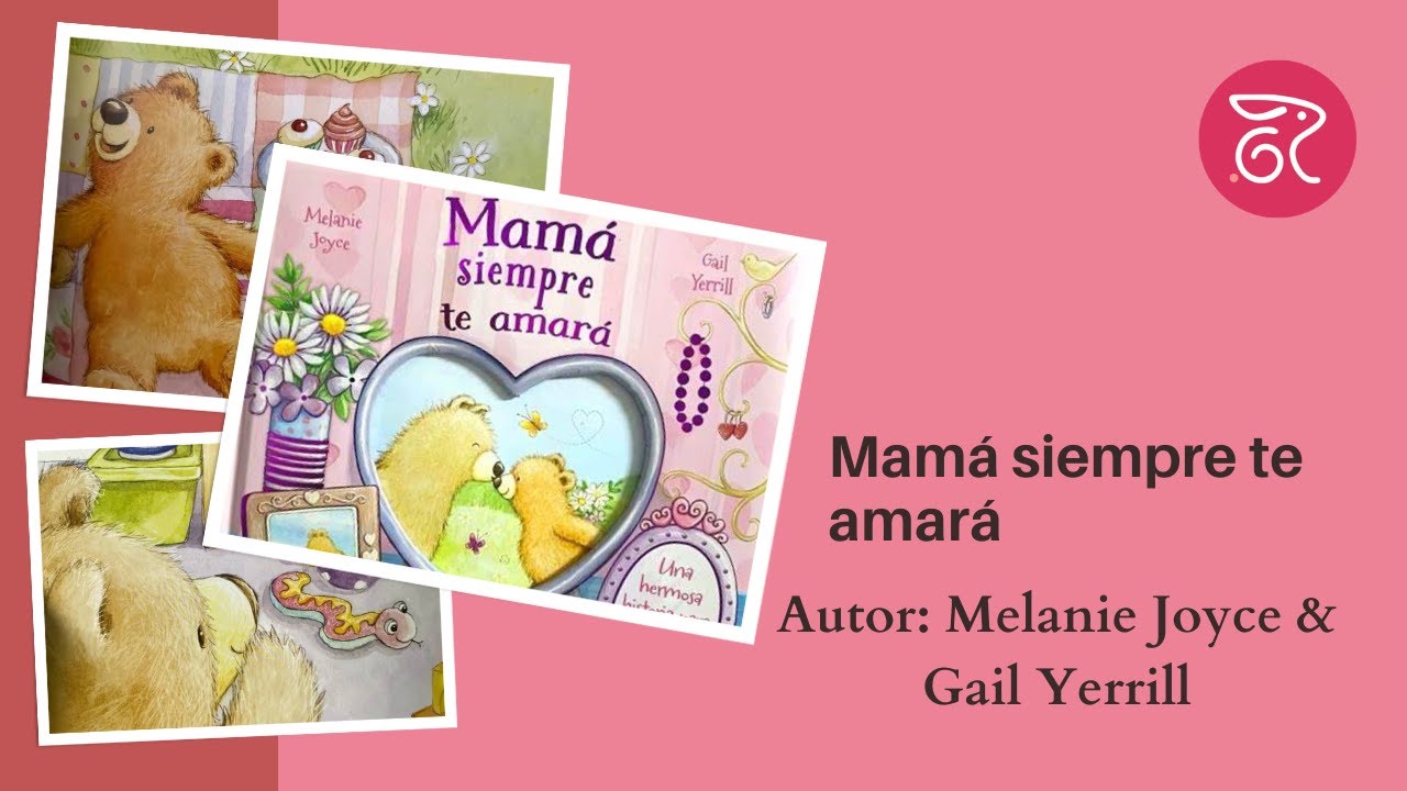 AUDIOLIBRO | "Mamá siempre te amará" | Autor: Melanie Joyce & Gail ...