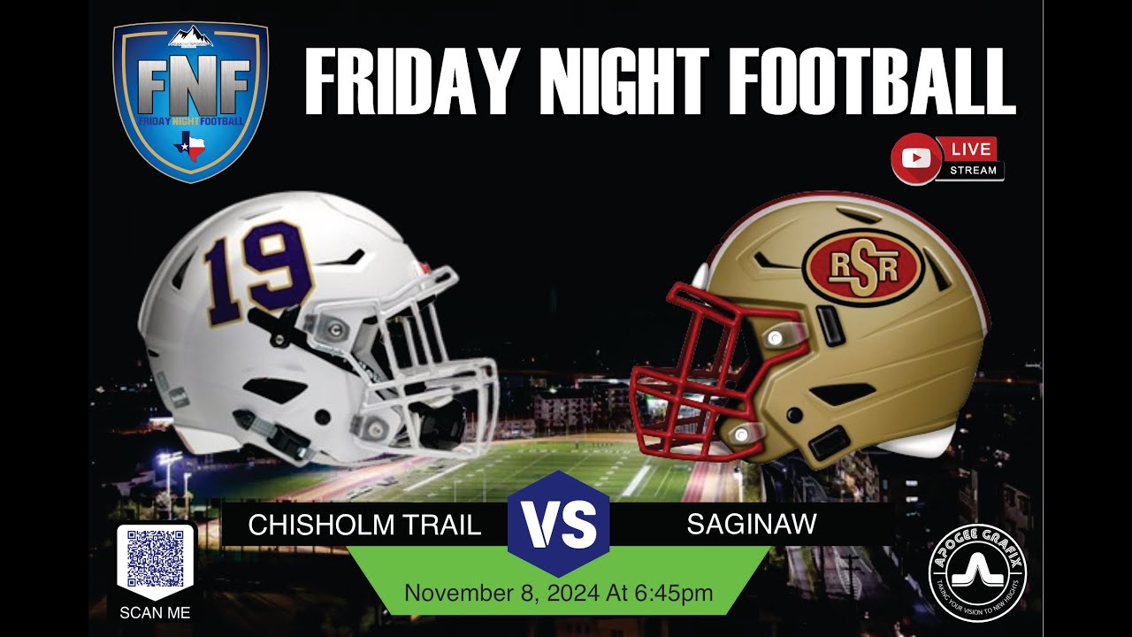 Friday Night Football - Chisholm Trail Rangers at Saginaw Rough Riders ...