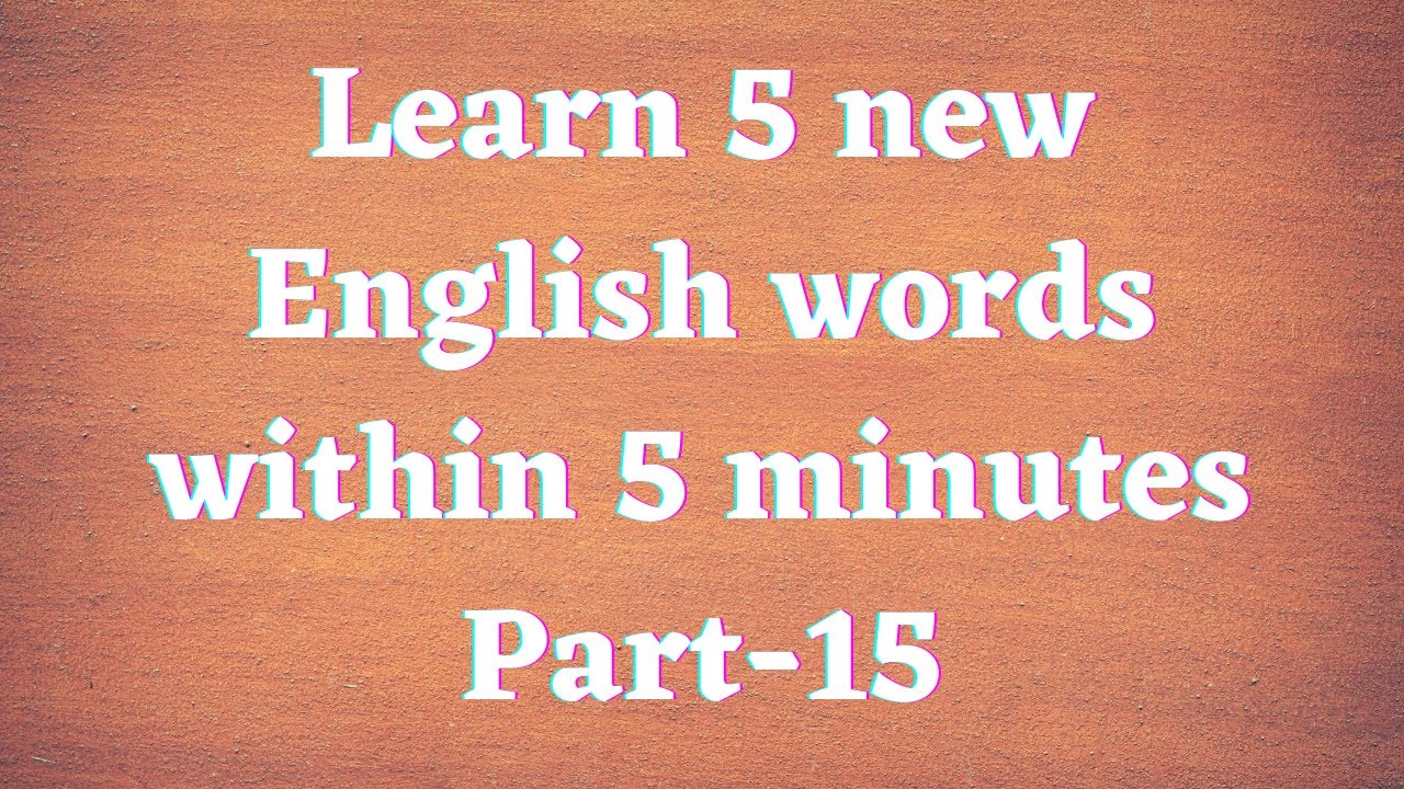Learn Easy_5 new English words within 5 minutes_Part-15 - YouTube