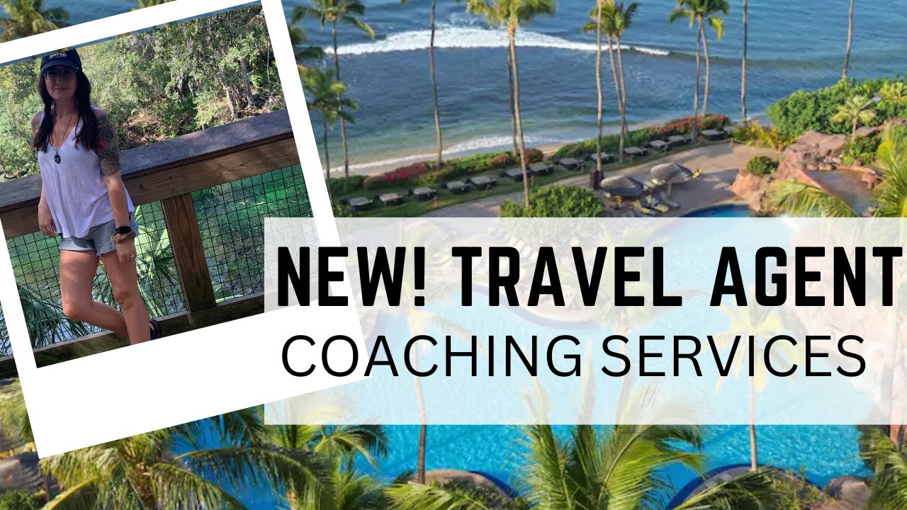 NEW! Travel Agent Coaching (how to start a travel agency/how to upscale ...