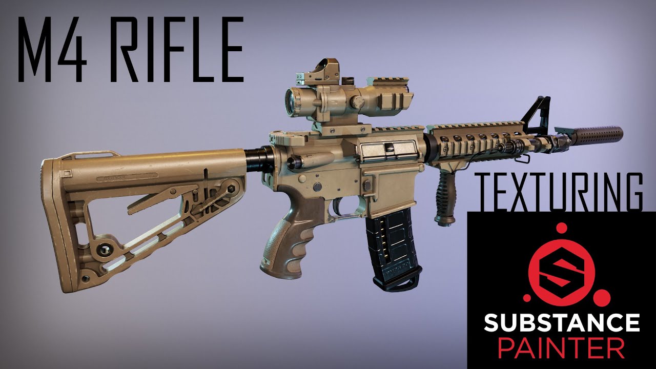 M4 Rifle - Texturing with Substance Painter - YouTube