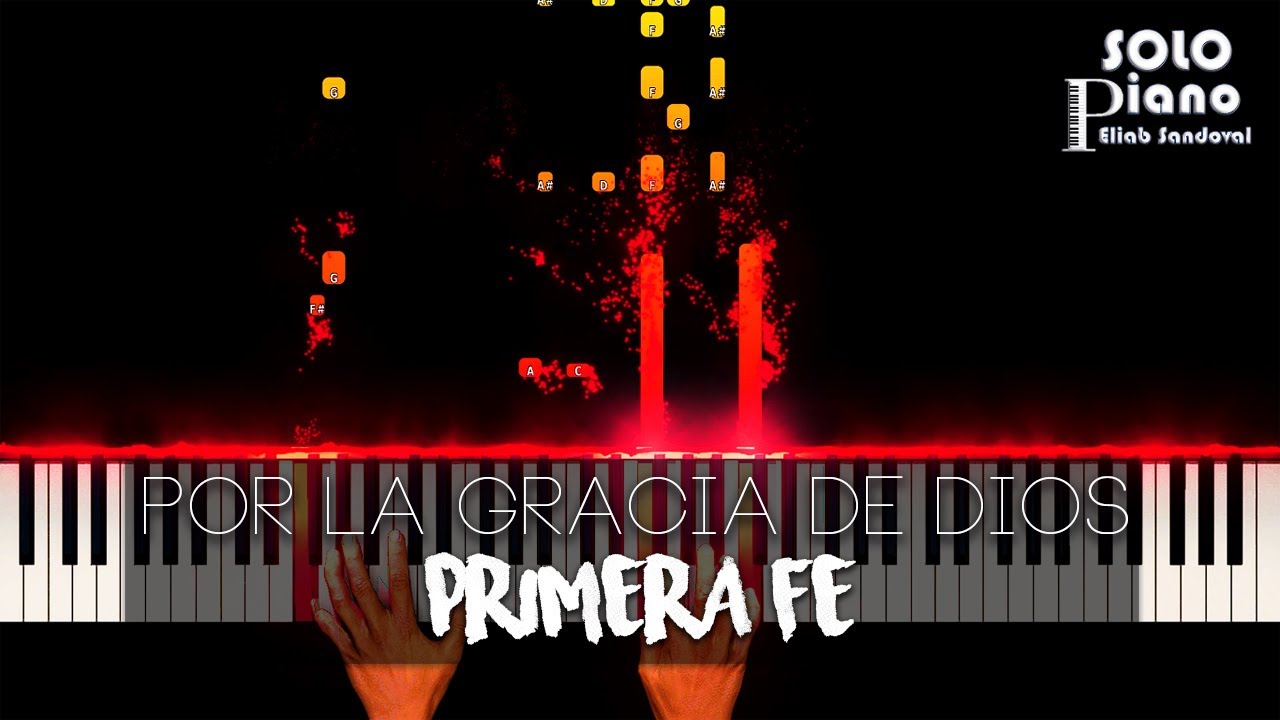 Por la gracia de Dios - Primera Fe | Piano Tutorial + Partitura Acordes ...