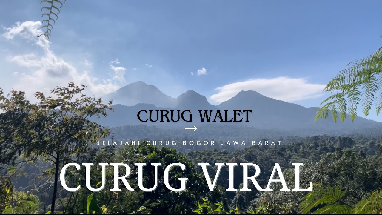 CURUG VIRAL DI BOGOR [CURUG WALET,Kec.Pamijahan,Bogor Jawa Barat #curug ...