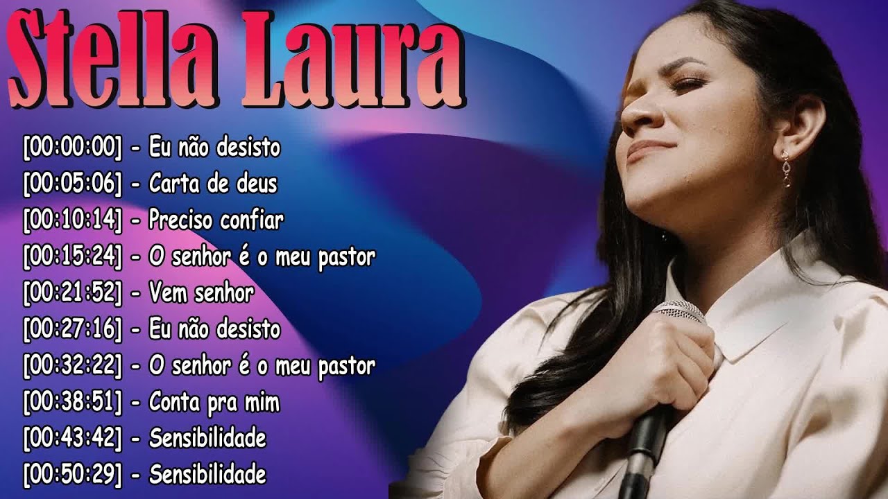 Stella Laura - Canções de Esperança e Fé | Melhores Louvores Gospel ...