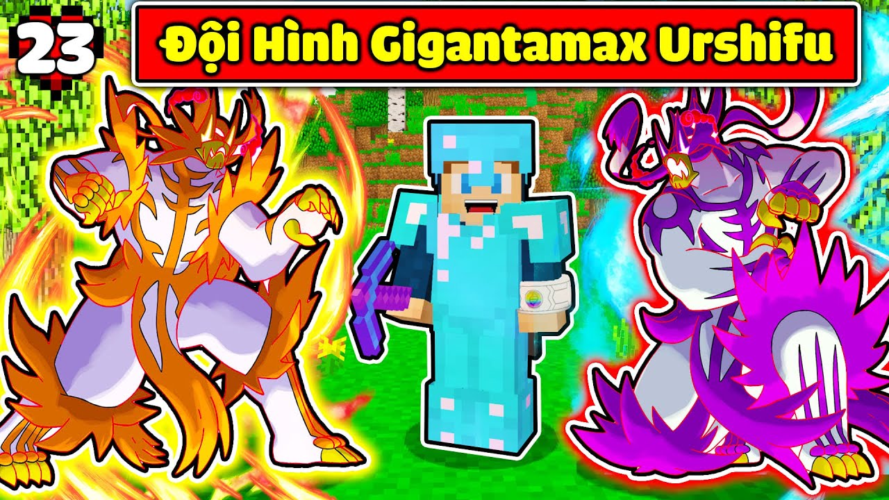 MINECRAFT PIXELMON * TẬP 23 | ĐỘI HÌNH GIGANTAMAX URSHIFU SIÊU MẠNH😎JAY ...