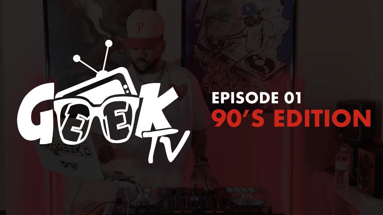 Geek TV w/ @DjMrGeekD - 9O's Edition - YouTube