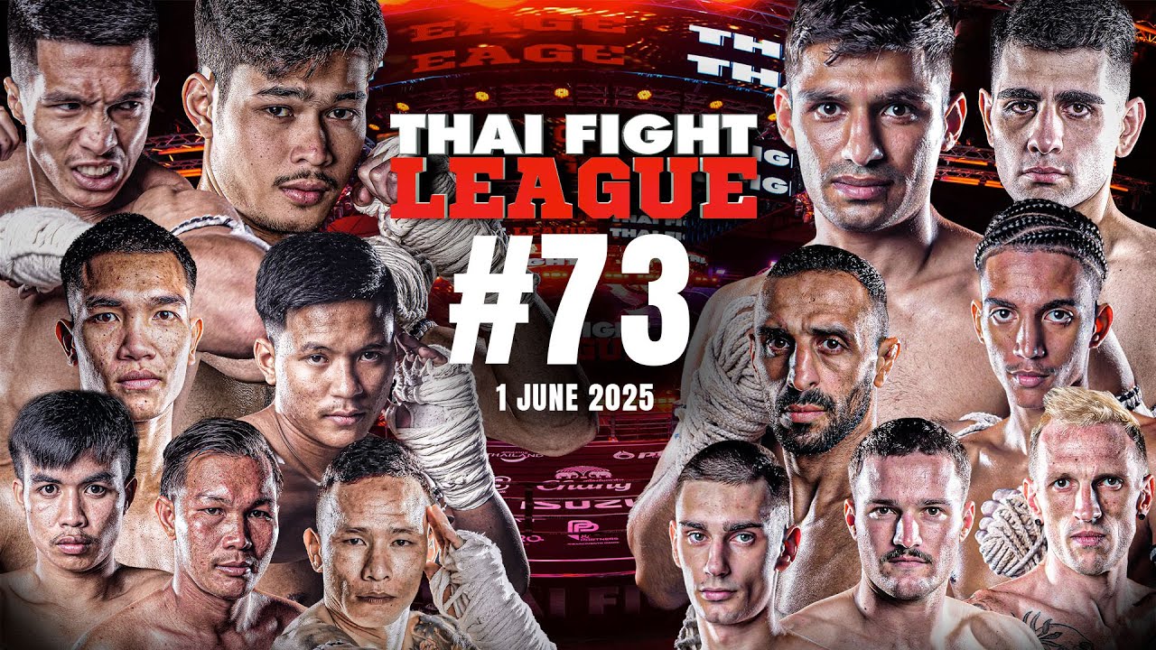 THAI FIGHT LEAGUE #73 [FULL] | 1 มิถุนายน 2568 - YouTube