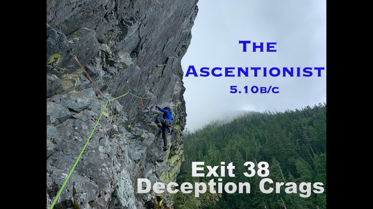 "The Ascentionist" 5.10b/c, Exit 38: Deception Crags - YouTube