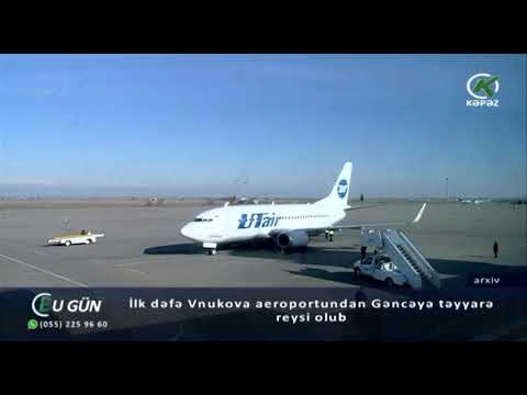 İlk dəfə Vnukova aeroportundan Gəncəyə təyyarə reysi olub