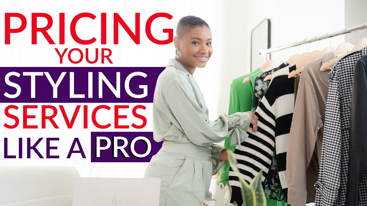 #HeyStylists | How to Price your Styling Services like a Pro - YouTube