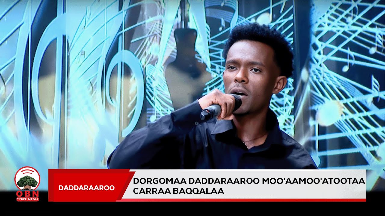 Dorgomaa Daddaraaroo Moo'aamoo'atootaa Carraa Baqqalaa - YouTube