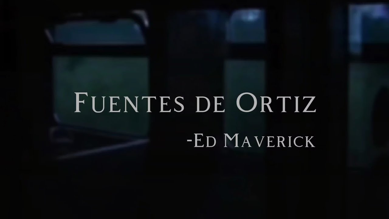 Fuentes de Ortiz- Ed Maverick | Cover - YouTube