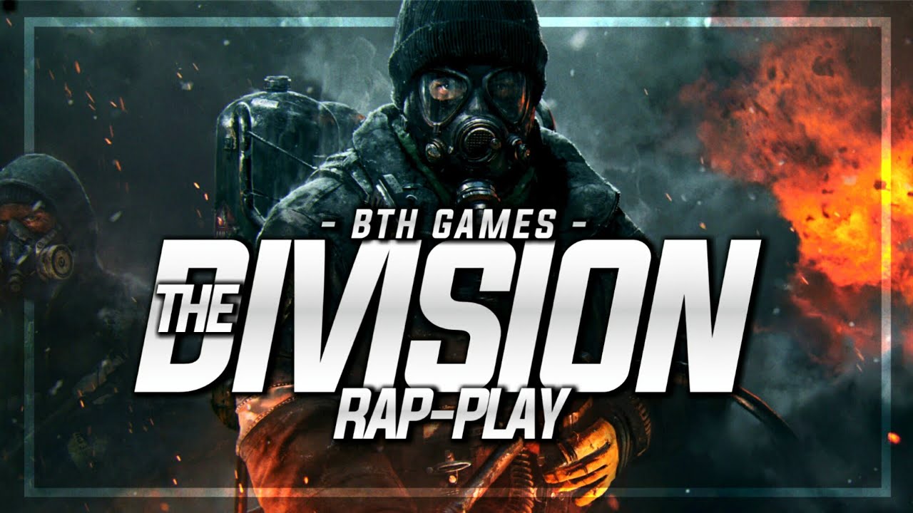 THE DIVISION | Epic Rap | BTH GAMES Ft. COOLIFE - 2016 - YouTube