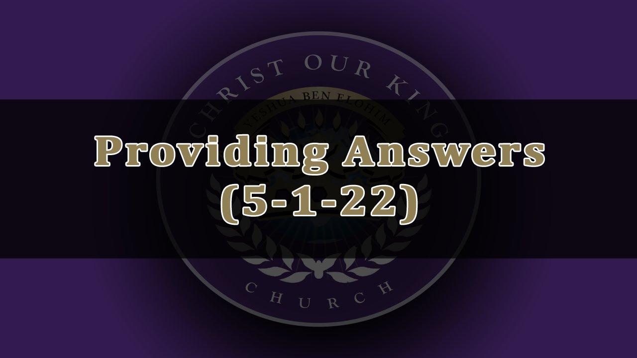 Providing Answers (5-1-22) - YouTube
