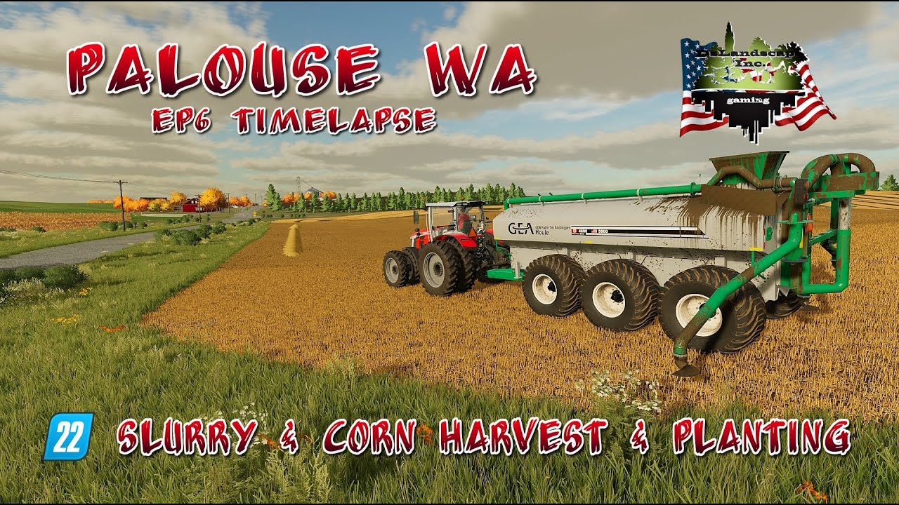 PALOUSE WA EP6 TIMELAPSE | SLURRY | FS22 | FARMING SIMULATOR 22 - YouTube
