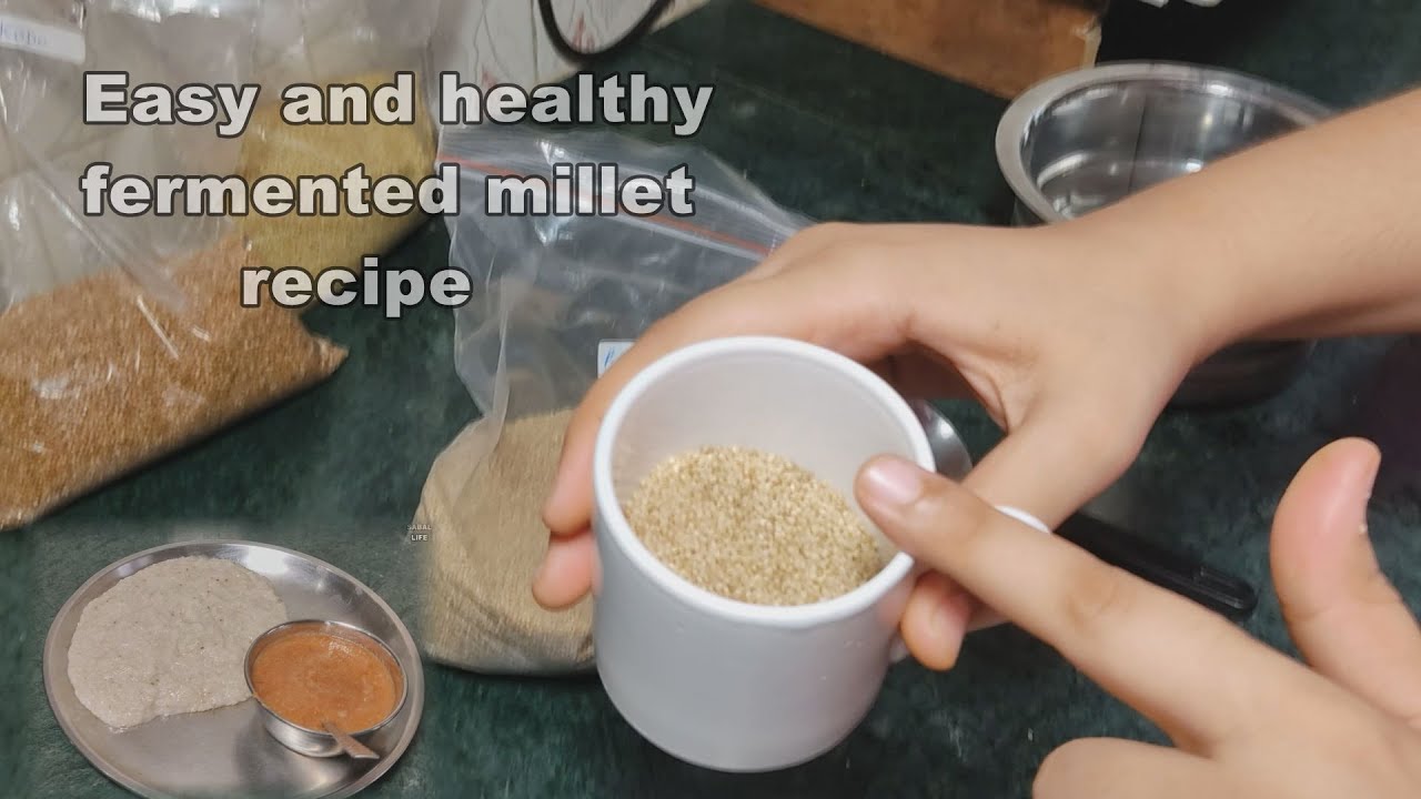 Easy and healthy fermented millet recipe ll Sabal Life ll - YouTube