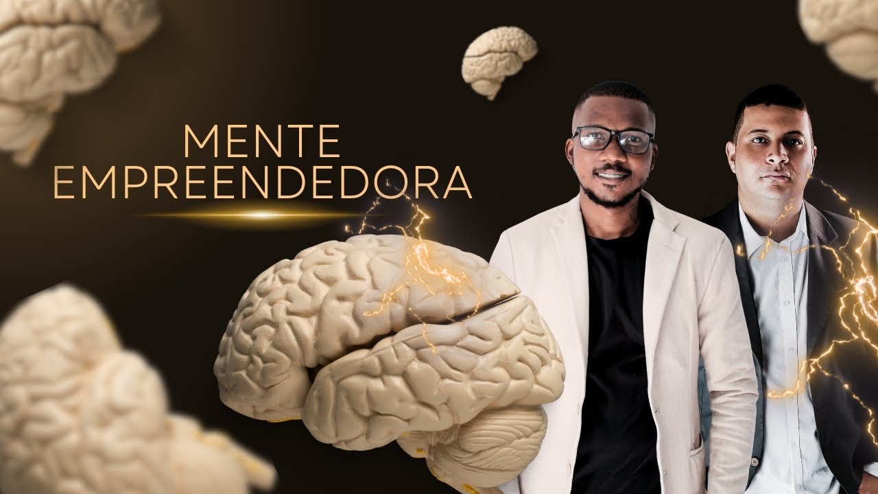 COMO DESENVOLVER UMA MENTE EMPREENDEDORA - Medo ao Sucesso #2 - YouTube