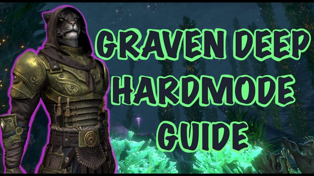 ESO - Graven Deep Hardmode Guide - YouTube
