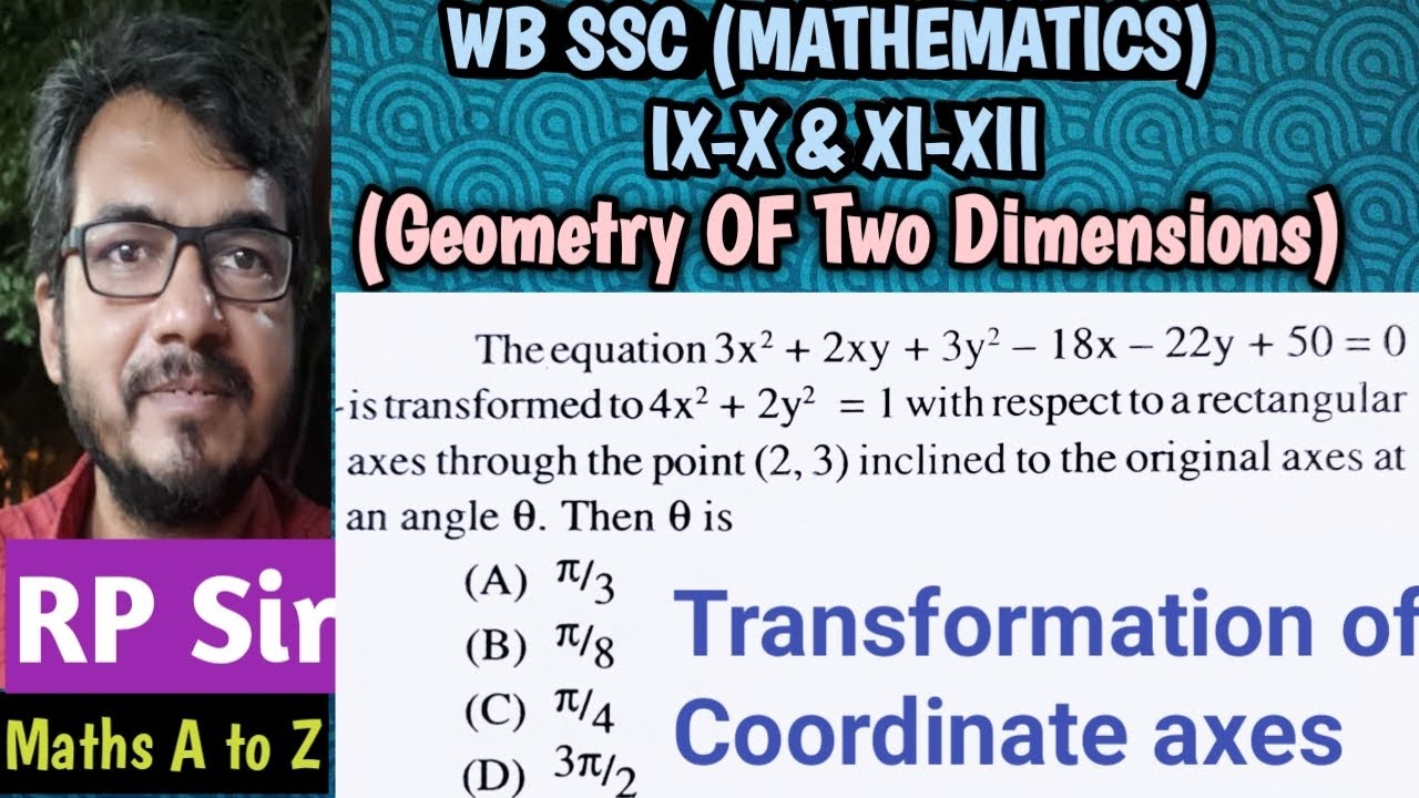 The equation 3x^2+2xy+3y^2-18x-22y+50=0 is transformed to 4x^2++2y^2=1 ...