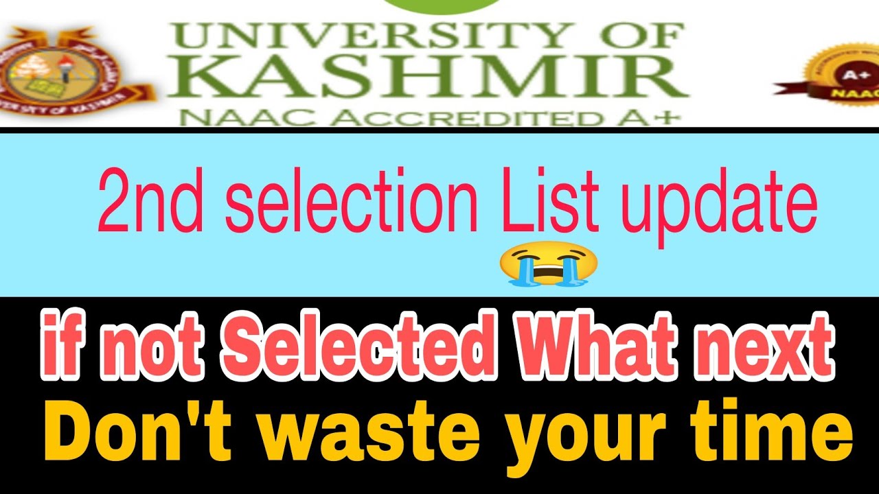 kashmir University 2nd selection list if not selected what next big update selection list| - YouTube