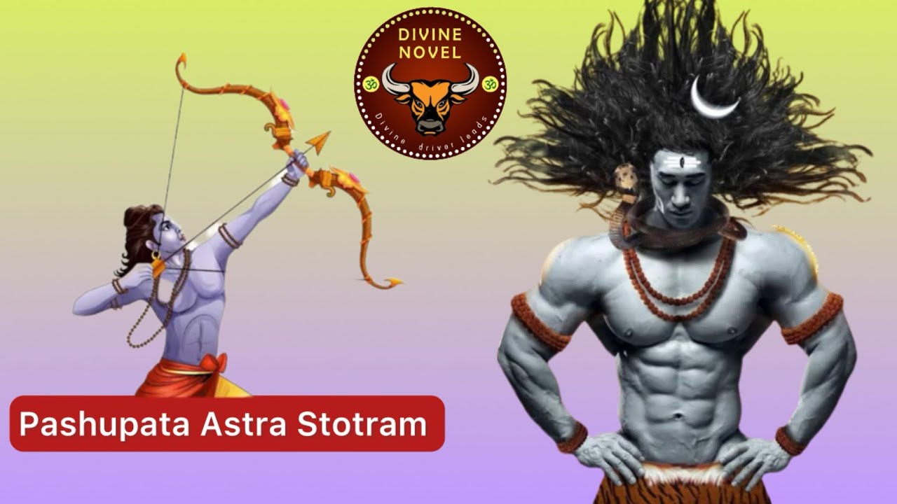 Unveil the Pashupata Astra Stotram | Sacred Chants & Their Power ...