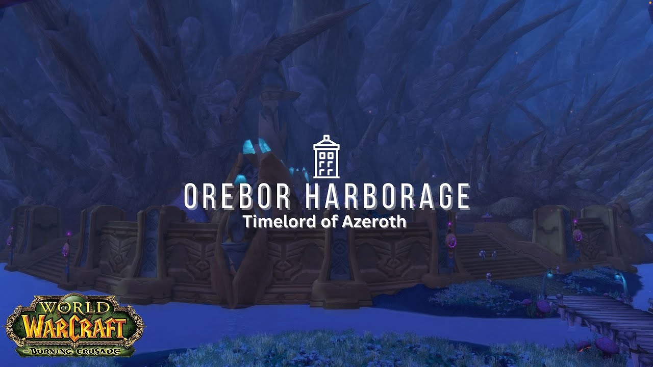 Let's Play World of Warcraft - Orebor Harborage - Timelord of Azeroth ...