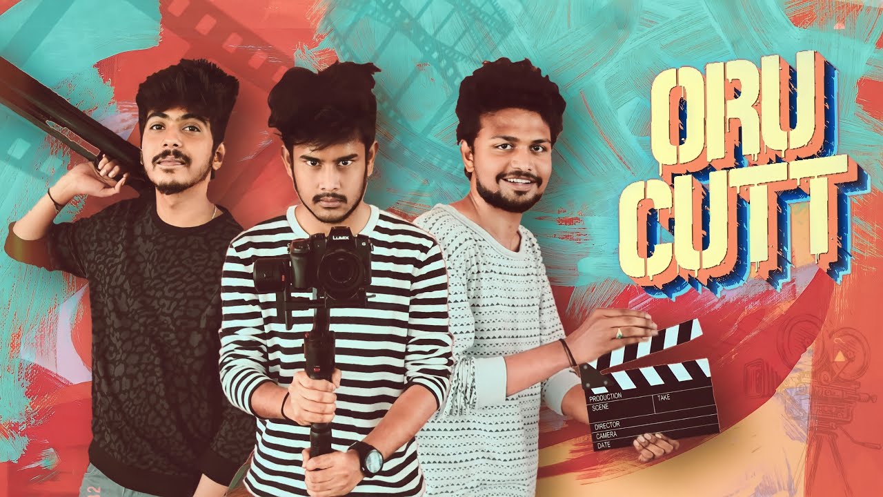 ORU CUTT | Directed by Joshi | JOSH CREATIONS - YouTube