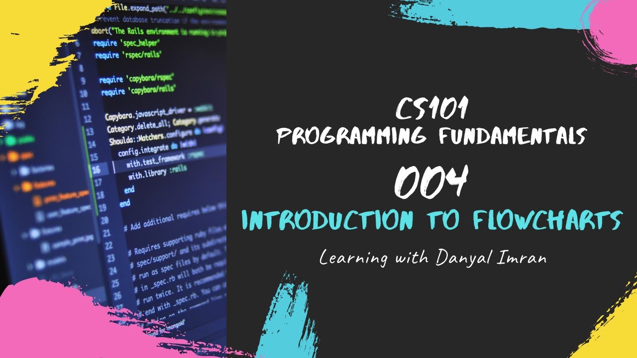Lecture 4 Introduction To Flowchart Cs101 Programming Fundamentals Youtube 7101