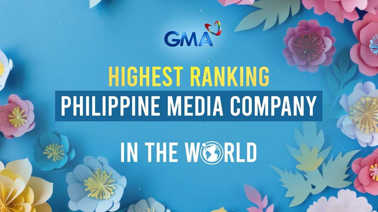 GMA Network: The highest ranking Philippine media company in the world ...