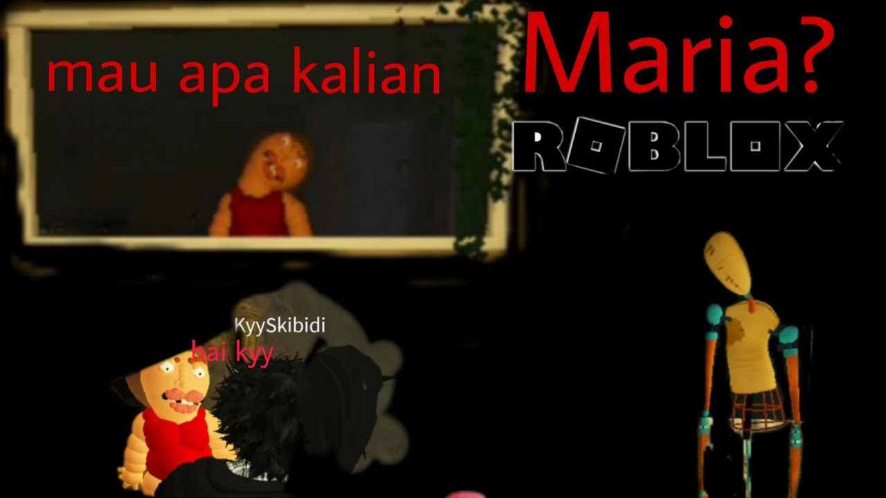 MARIA? CHAPTER 1 BERSAMA @SkibidiKyy_Official [ROBLOX MALAYSIA] - YouTube