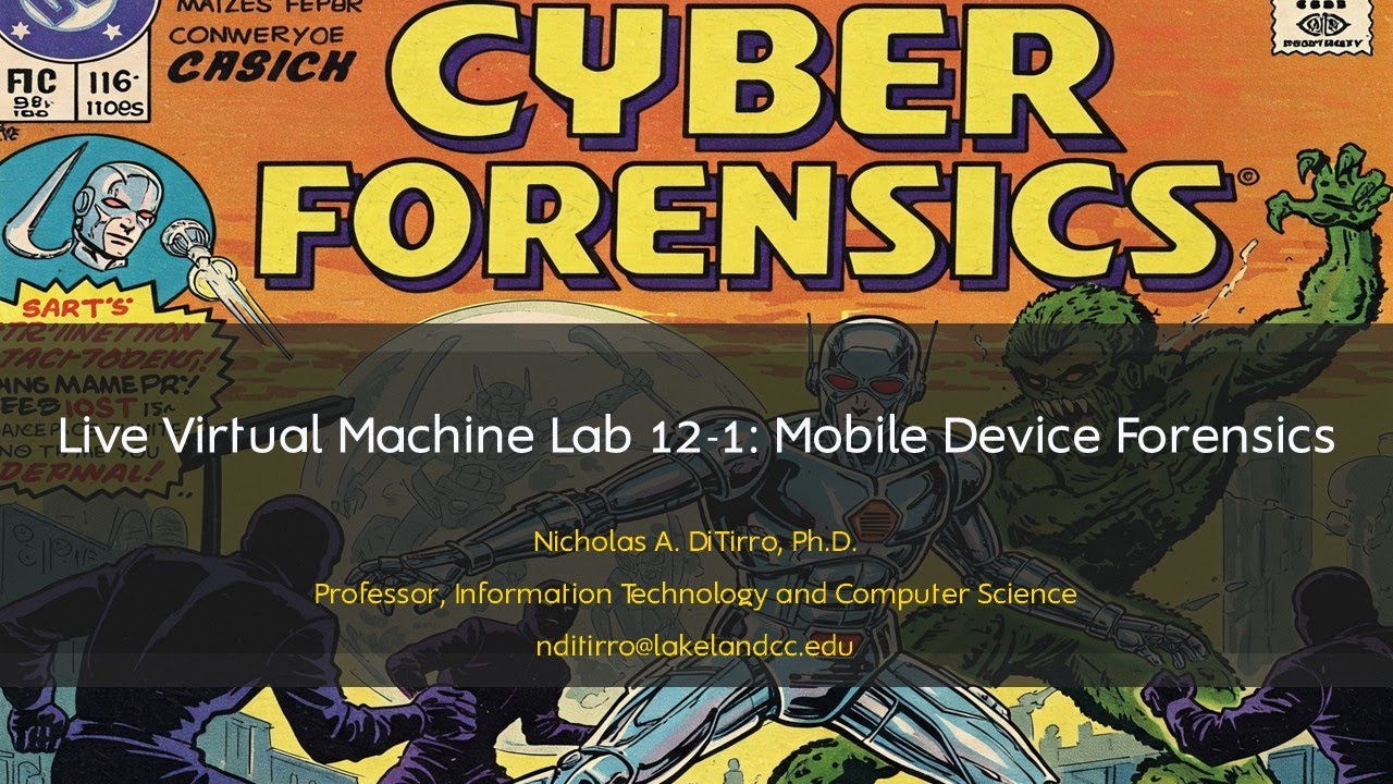 Live Virtual Machine Lab 12-1: Mobile Device Forensics - 062725A - YouTube