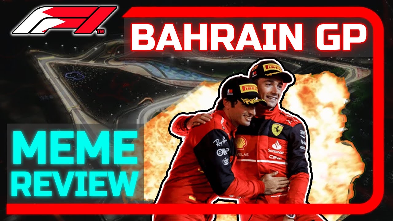 F1 2022 Bahrain GP MEME Review! - YouTube