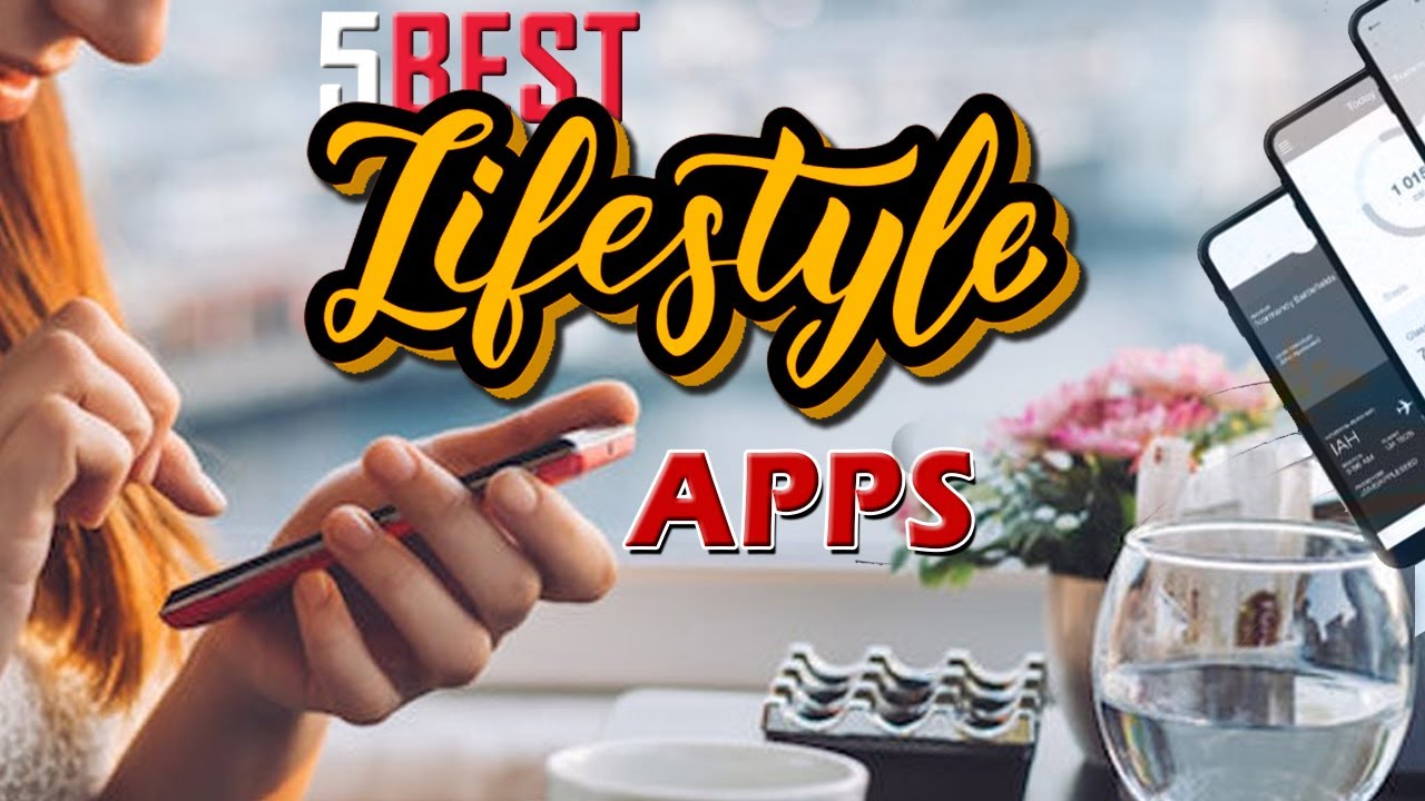 top 5 best LIFESTYLE APPS 2022 | apps that changed my life ...