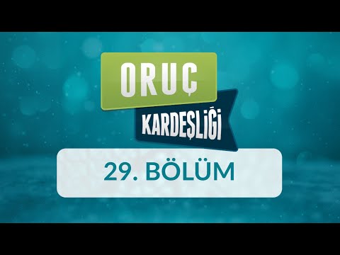 Oruç Kardeşliği 3. Sezon - 29.Bölüm (Ankara)