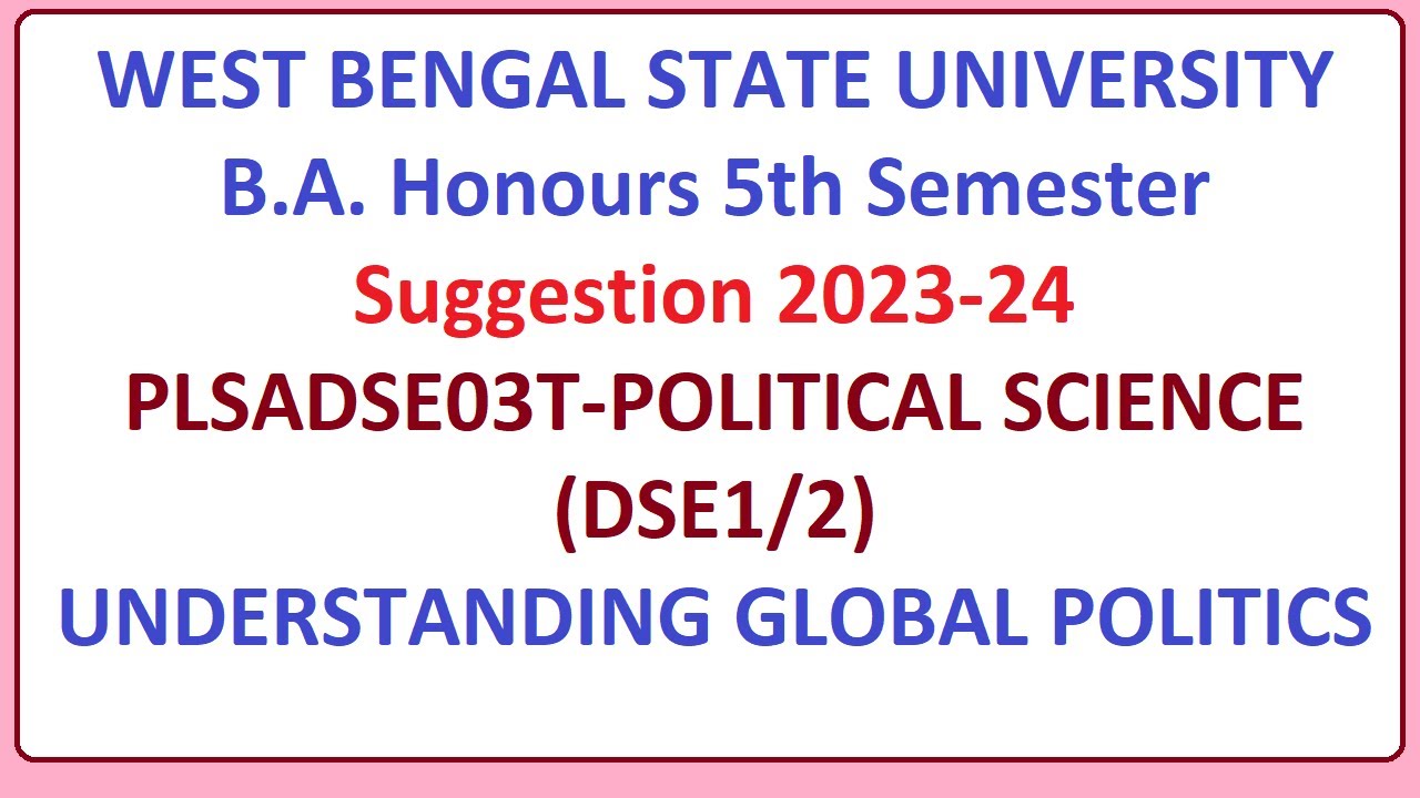 wbsu ba Honours 5th Semester POLITICAL SCIENCE PLSADSE03T Suggestion ...